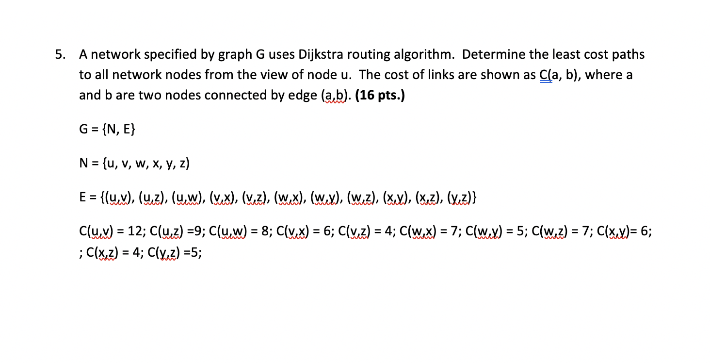 Solved 5. A network specified by graph G uses Dijkstra | Chegg.com