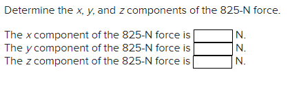 Solved Consider the given figure. Given: P = 825 N. у P 500 | Chegg.com