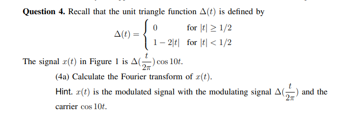 Solved Question 4. Recall that the unit triangle function | Chegg.com