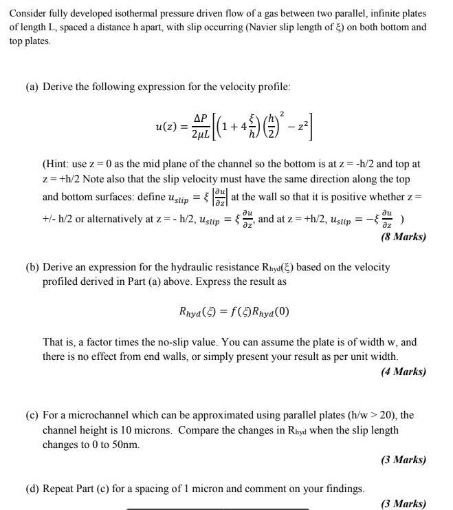 Solved Consider fully developed isothermal pressure driven | Chegg.com