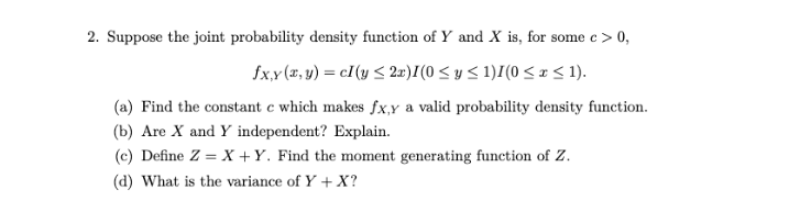 Solved 2. Suppose the joint probability density function of | Chegg.com