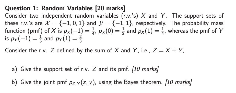Solved Question 1: Random Variables [ 20 marks] Consider two | Chegg.com