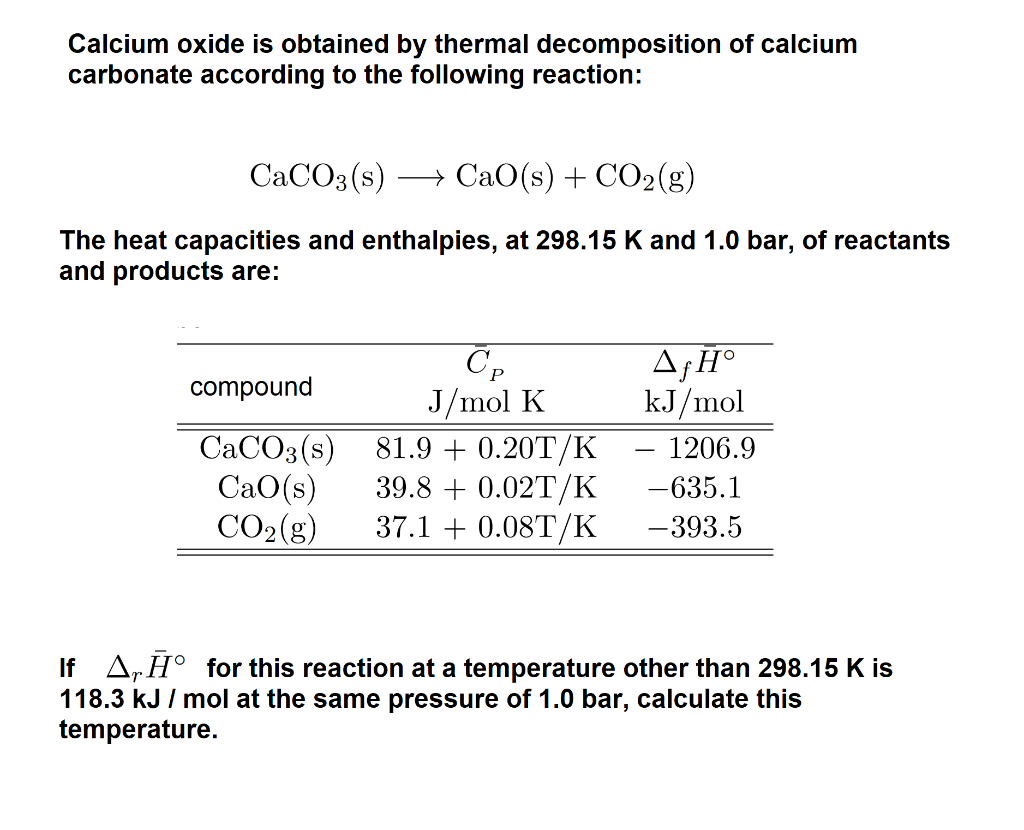 Solved Calcium oxide is obtained by thermal decomposition of | Chegg.com