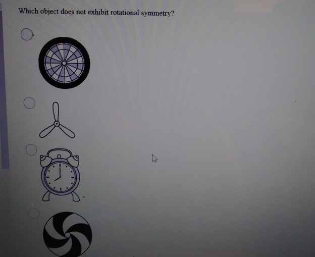 Solved Which object does not exhibit rotational symmetry? | Chegg.com