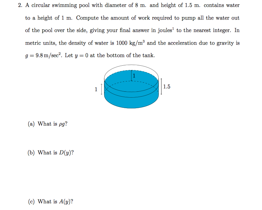 Solved 2. A circular swimming pool with diameter of 8 m. and | Chegg.com