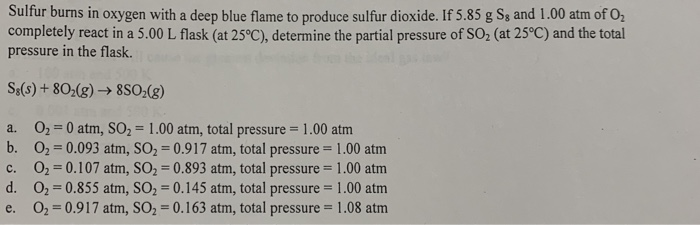 Solved Sulfur burns in oxygen with a deep blue flame to | Chegg.com