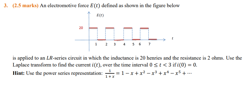 Solved 3. (2.5 marks) An electromotive force E(t) defined as | Chegg.com