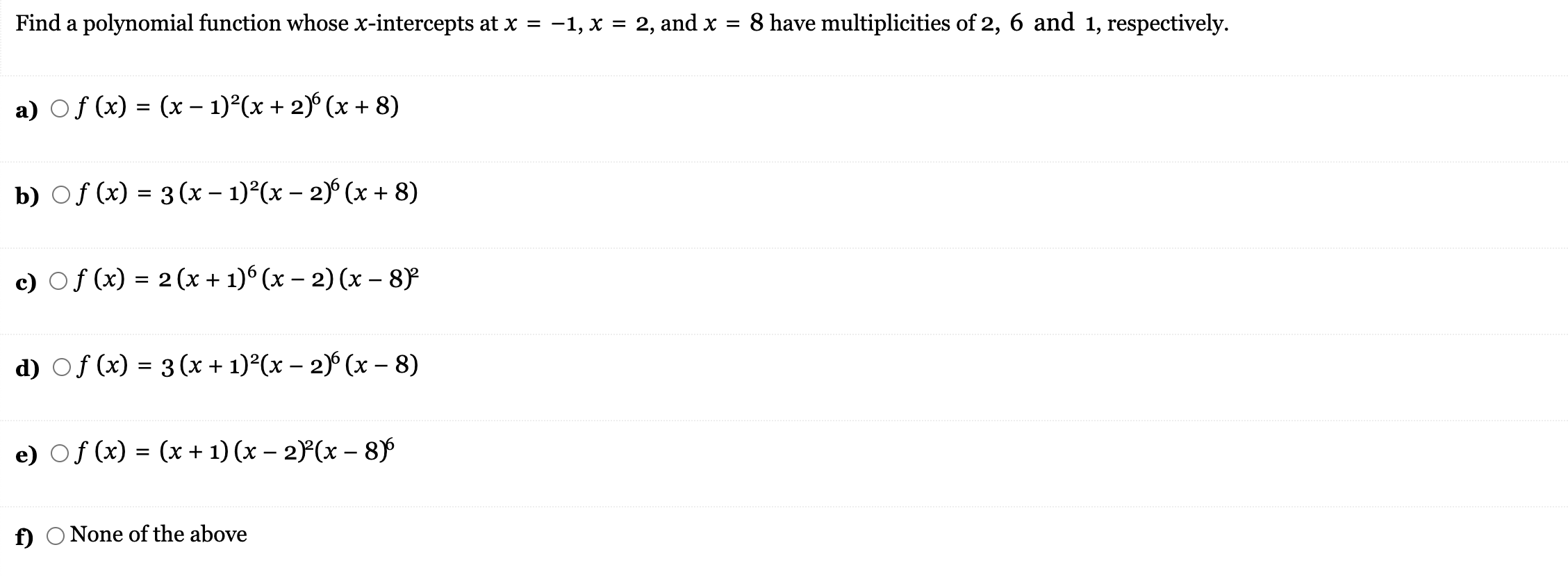 Solved Find a polynomial function whose x-intercepts at | Chegg.com