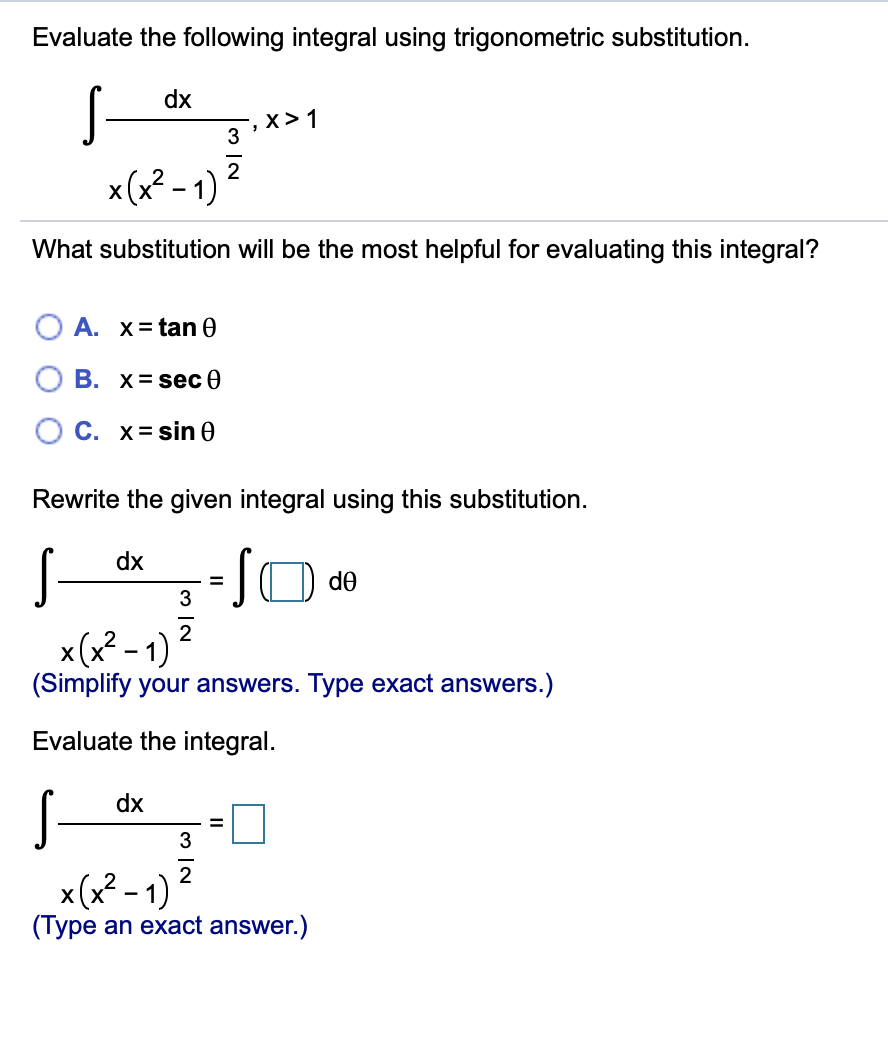 Solved Evaluate the following integral using trigonometric | Chegg.com