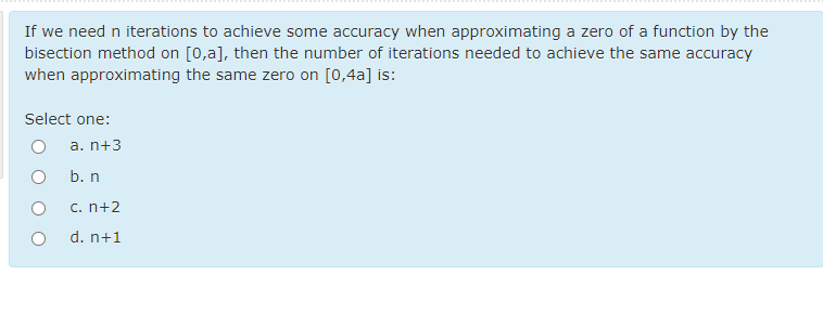 Solved If we need n iterations to achieve some accuracy when | Chegg.com