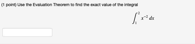 Solved Use the Evaluation Theorem to find the exact value of | Chegg.com