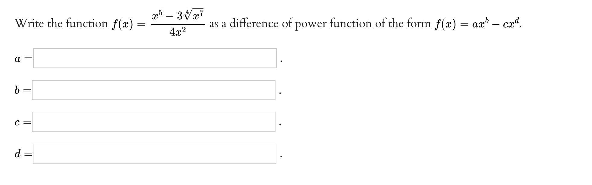 Solved Write the function f(x)=x5-3x744x2 ﻿as a difference | Chegg.com