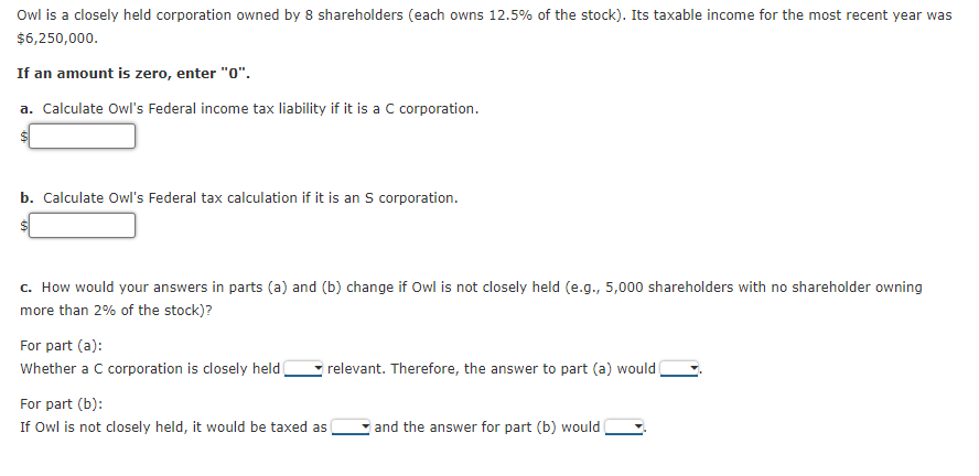 Solved Owl is a closely held corporation owned by 8 | Chegg.com