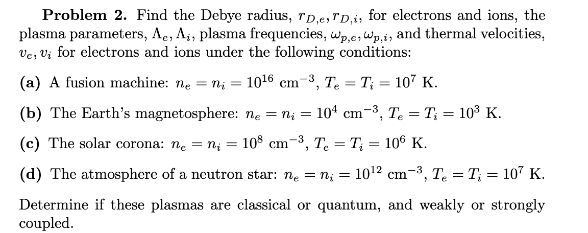 Solved 1016 cm Problem 2. Find the Debye radius, rd,e, TD, | Chegg.com