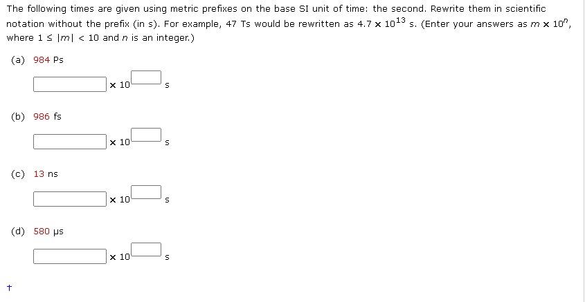 Solved The following times are given using metric prefixes | Chegg.com