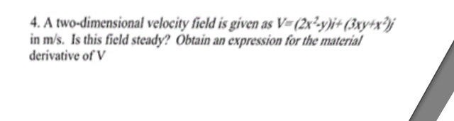 Solved A two-dimensional velocity field is given as | Chegg.com