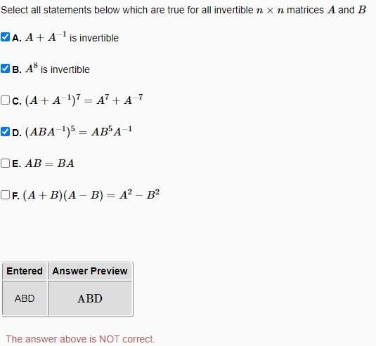 Solved A. A+A−1 is invertible B. A8 is invertible C. | Chegg.com