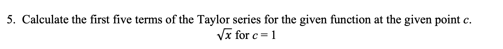 Solved Show me the steps to solve Calculate the first five | Chegg.com