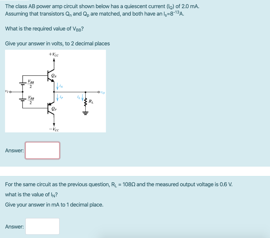 Solved The class AB power amp circuit shown below has a | Chegg.com