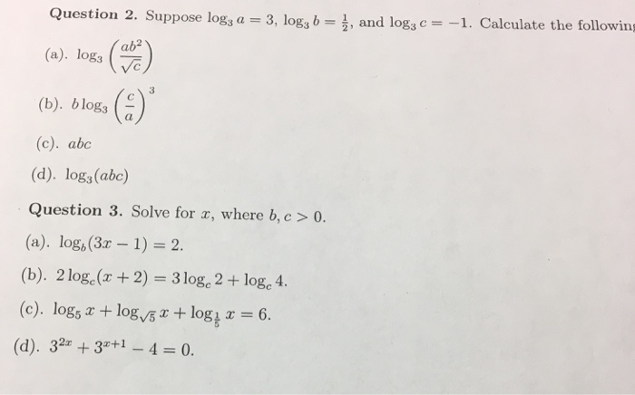 Solved Suppose log_3 a = 3, log_3 b = 1/2, and log_3 c = -1. | Chegg.com