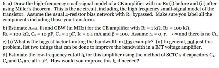 Solved 6. a) Draw the high-frequency small-signal model of a | Chegg.com