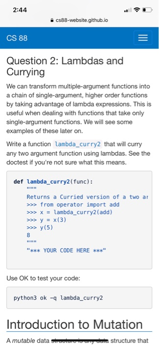 Solved 2:44 CS 88 Question 2: Lambdas and Currying We can | Chegg.com Solved 2:44 CS 88 Question 2: Lambdas and Currying We can | Chegg.com