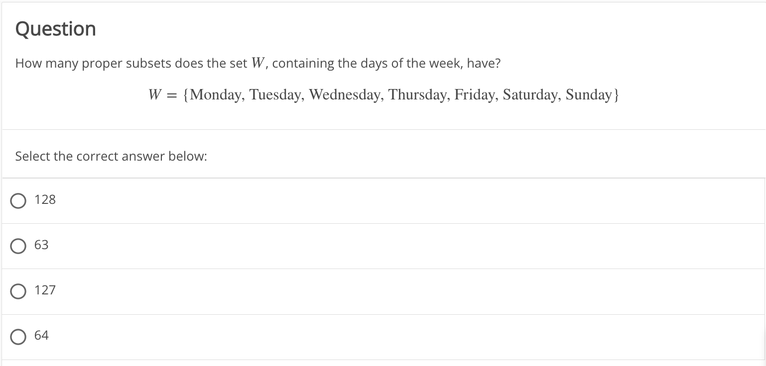 Solved Question How many proper subsets does the set W, | Chegg.com