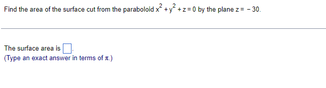 Solved Find the area of the surface cut from the paraboloid | Chegg.com