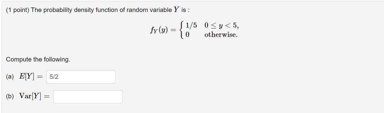Solved (1 point) The probability density function of random | Chegg.com