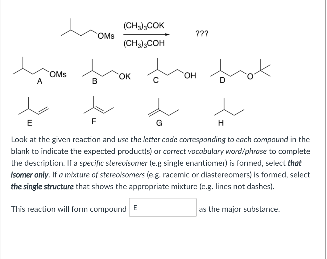 Solved OMs (CH3)3COK (CH3)3COH ??? bot OMS A OK OH B D E F G | Chegg.com
