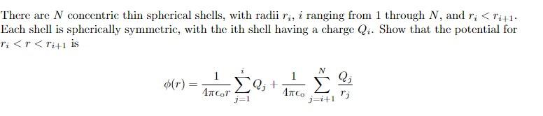 Solved There are N concentric thin spherical shells, with | Chegg.com