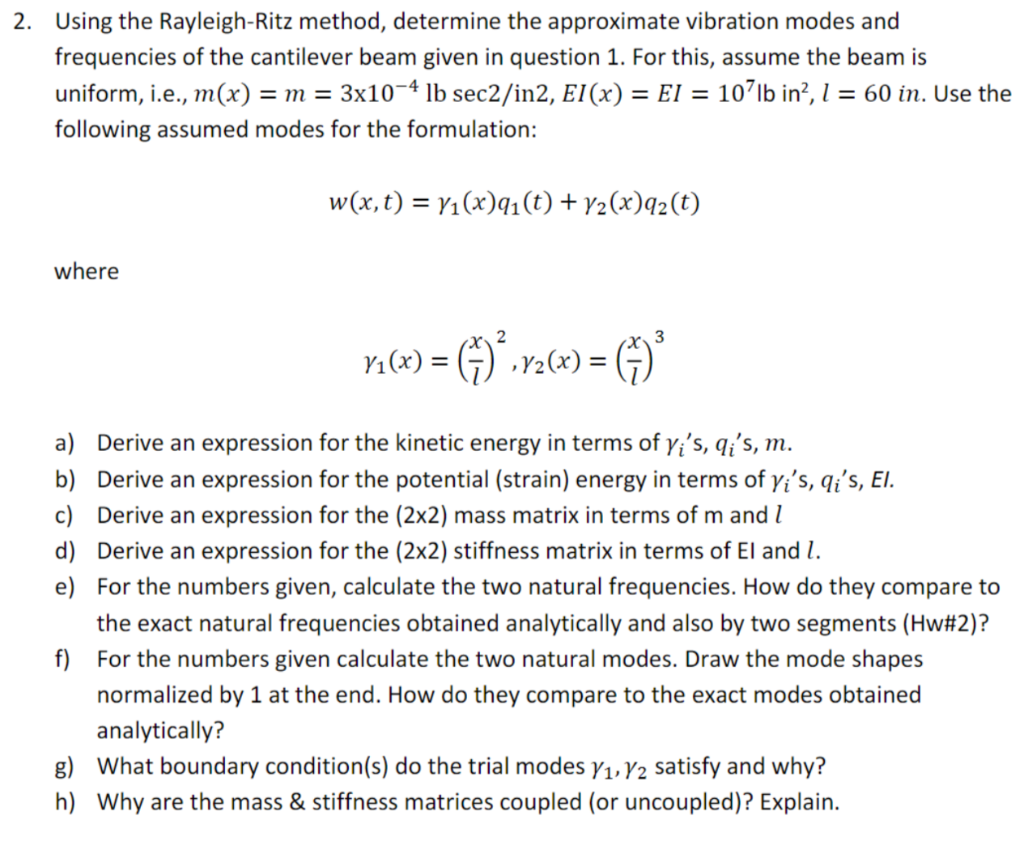 Solved 2. Using the Rayleigh-Ritz method, determine the | Chegg.com