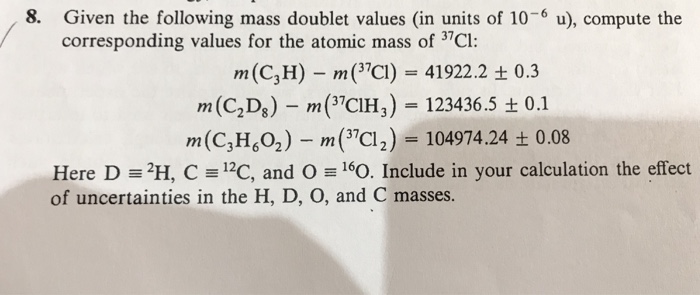 Solved 8. Given the following mass doublet values (in units | Chegg.com
