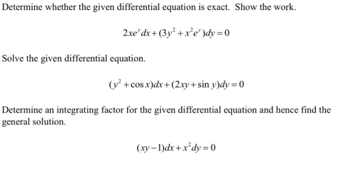 Solved Determine whether the given differential equation is | Chegg.com