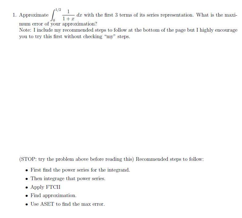Solved 1. Approximate " +1 1/2 1 d.r with the first 3 terms | Chegg.com