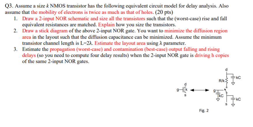 Solved Q3. Assume a size k NMOS transistor has the following | Chegg.com