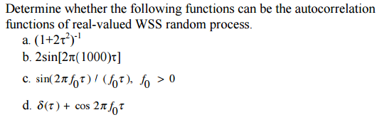 Solved Determine whether the following functions can be the | Chegg.com