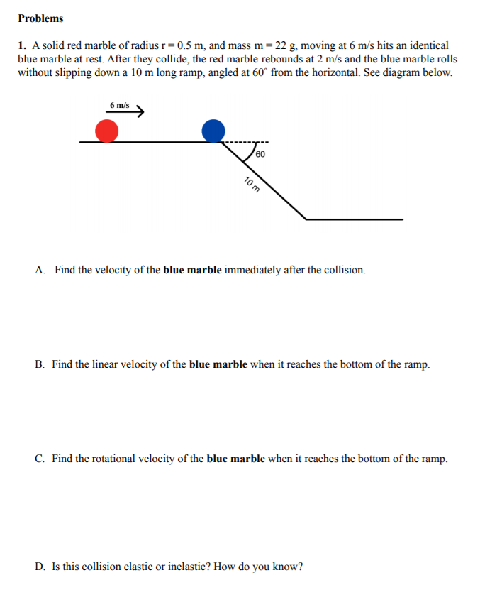 Solved Problems 1. A solid red marble of radius r=0.5 m, and | Chegg.com