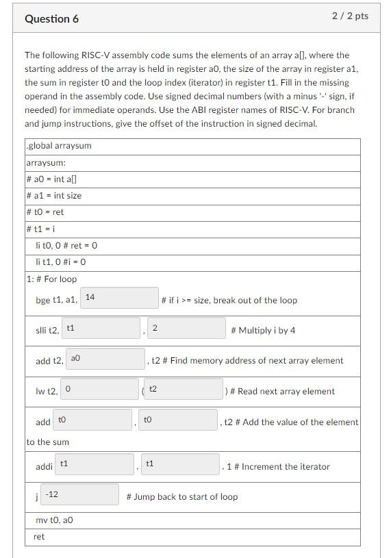 Solved Question 6 2/2 pts The following RISC-V assembly code | Chegg.com Solved Question 6 2/2 pts The following RISC-V assembly code | Chegg.com