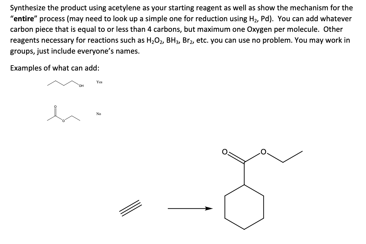 Solved Synthesize the product using acetylene as your | Chegg.com