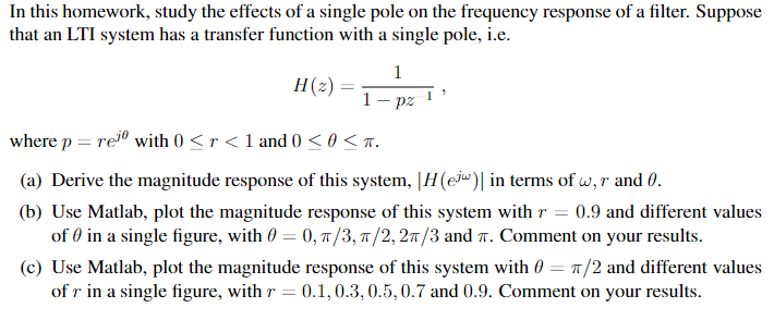 Solved In this homework, study the effects of a single pole | Chegg.com
