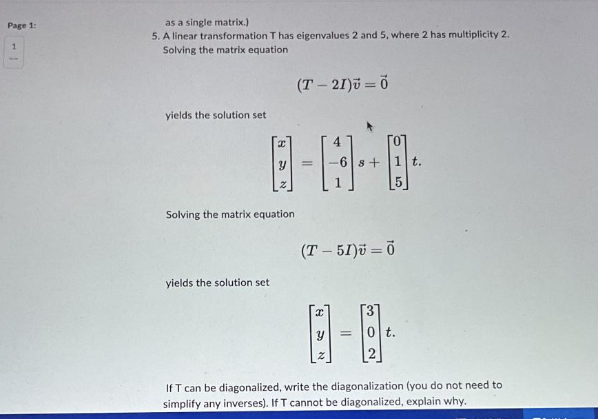 Solved as a single matrix.) 5. A linear transformation T has | Chegg.com
