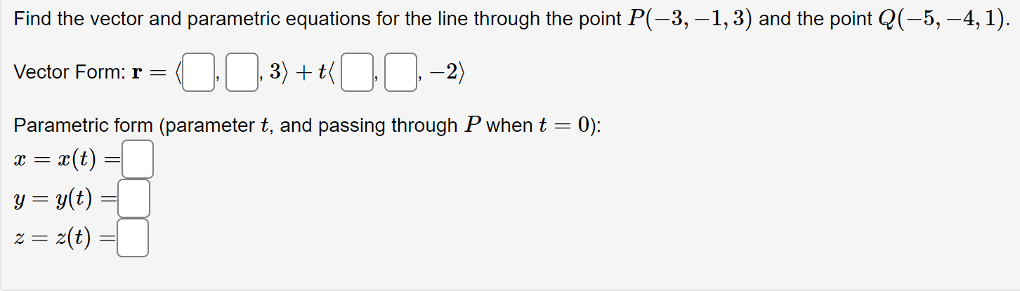 Solved Find the vector and parametric equations for the line | Chegg.com