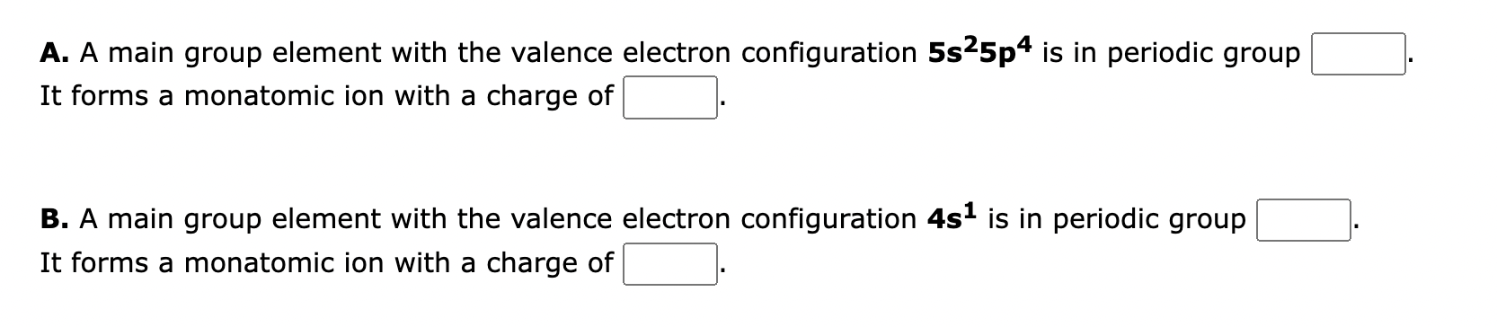 Solved A. A main group element with the valence electron | Chegg.com