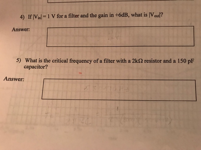 Solved 4) If IVal = 1 V for a filter and the gain in +6dB, | Chegg.com