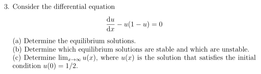 Solved 3. Consider the differential equation dxdu−u(1−u)=0 | Chegg.com