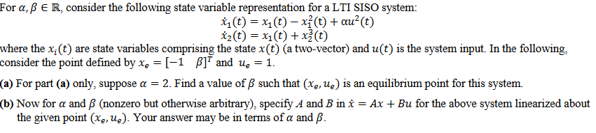 Solved For a, ß € R, consider the following state variable | Chegg.com