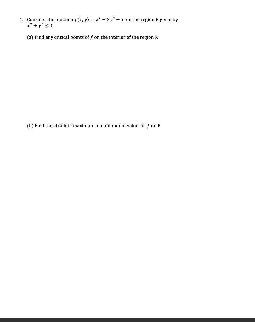 Solved 1. Consider the function f(x,y) = x2 + 2y2 - x on the | Chegg.com
