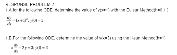 Solved RESPONSE PROBLEM 2 1.A.for the following ODE, | Chegg.com