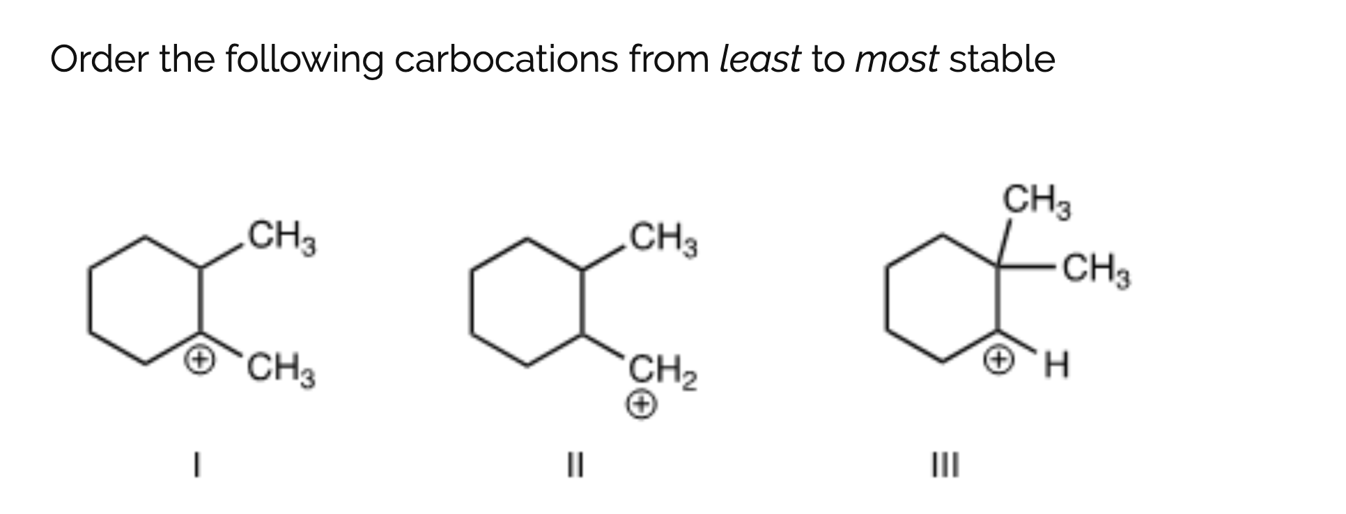 Solved Order the following carbocations from least to most | Chegg.com